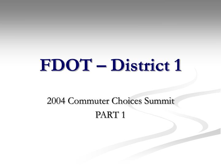 PPT - FDOT – District 1 PowerPoint Presentation, free download - ID:1278690