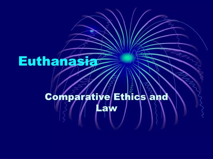 PPT - Euthanasia PowerPoint Presentation, free download - ID:1278909