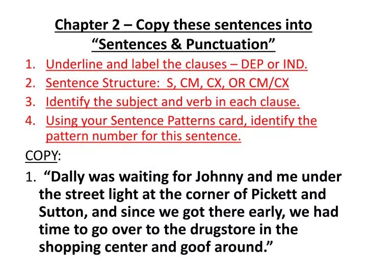 PPT - Chapter 2 – Copy these sentences into “Sentences & Punctuation ...
