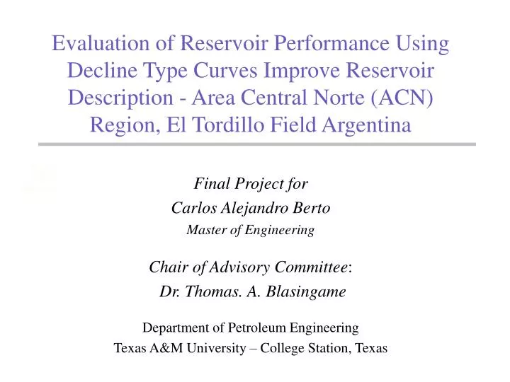 PPT - Evaluation of Reservoir Performance Using Decline Type Curves ...