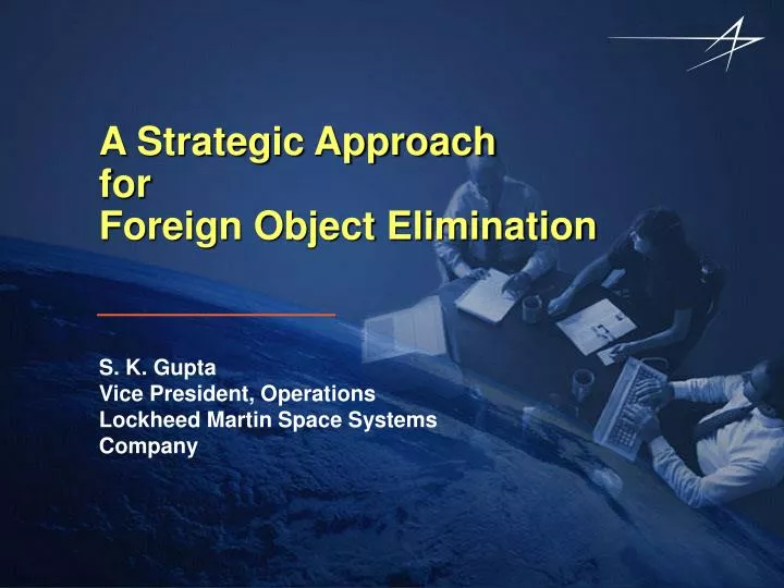PPT - A Strategic Approach for Foreign Object Elimination PowerPoint ...