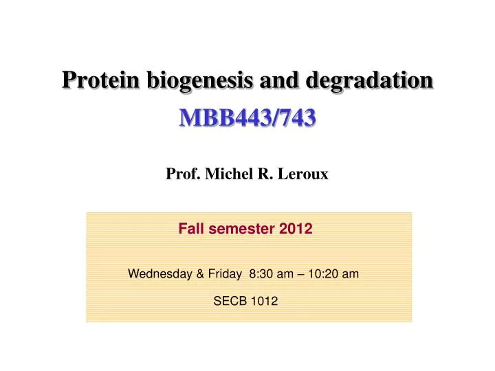 PPT - Protein biogenesis and degradation PowerPoint Presentation, free ...