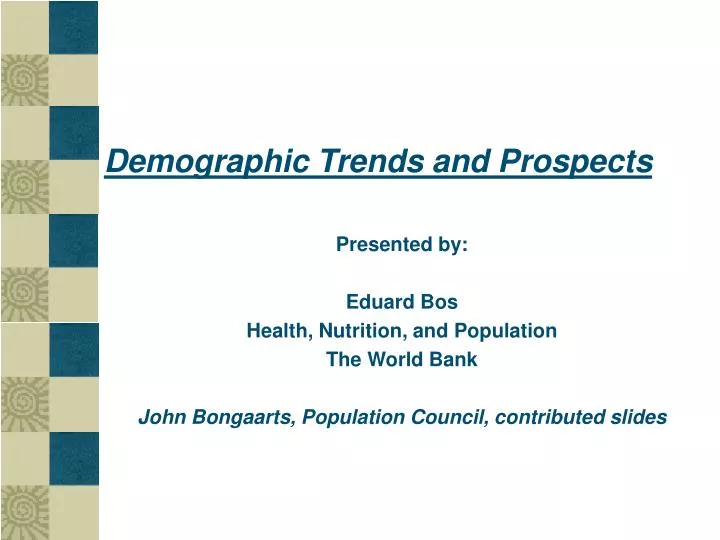 PPT - Demographic Trends and Prospects PowerPoint Presentation, free ...