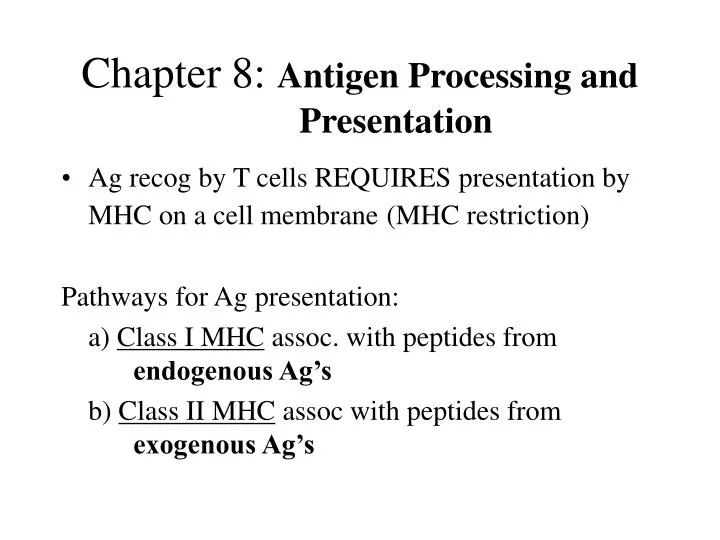PPT - Chapter 8: Antigen Processing and Presentation PowerPoint ...