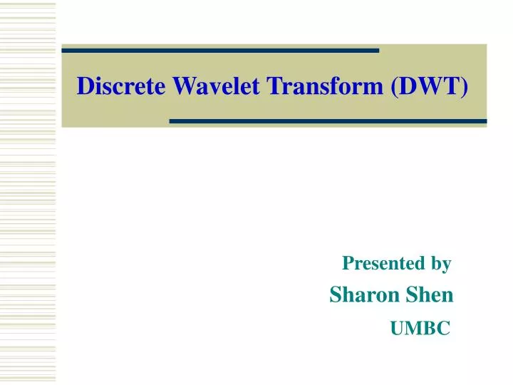 Ppt Discrete Wavelet Transform Dwt Powerpoint Presentation Free