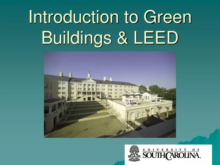 PPT - Introduction to Green Buildings & LEED PowerPoint Presentation ...