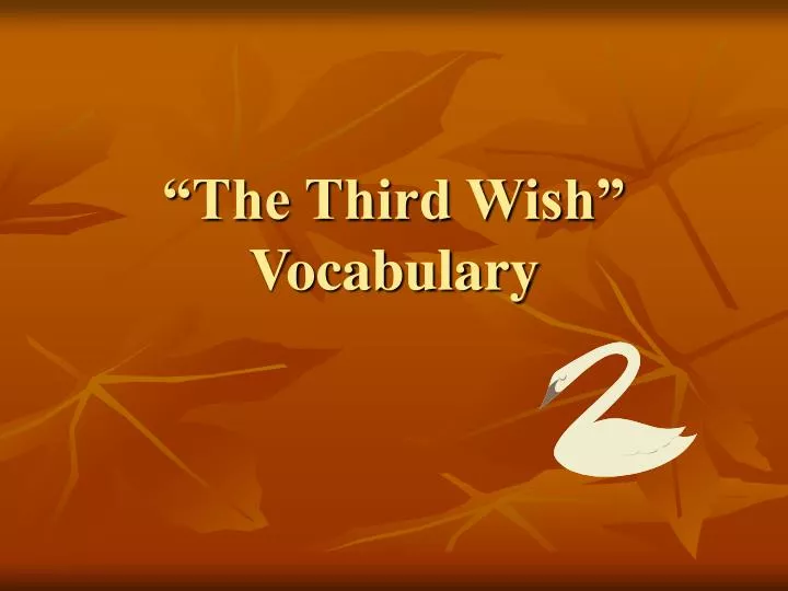 PPT - “The Third Wish” Vocabulary PowerPoint Presentation, free ...