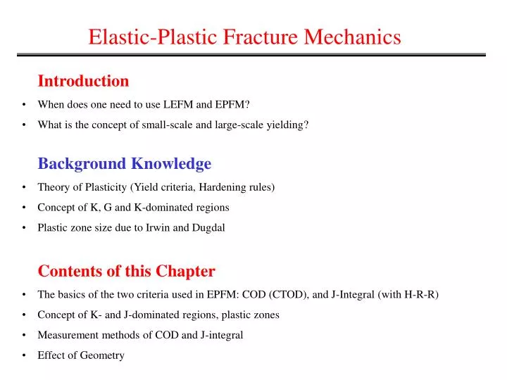 PPT - Elastic-Plastic Fracture Mechanics PowerPoint Presentation, free ...