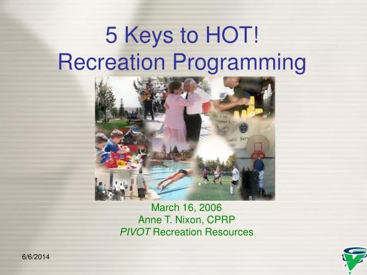 PPT - 5 Keys to HOT! Recreation Programming PowerPoint Presentation ...