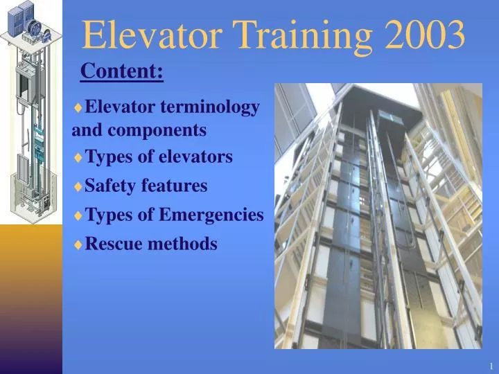 PPT - Elevator Training 2003 PowerPoint Presentation, free download ...