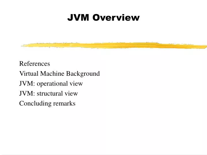 PPT - JVM Overview PowerPoint Presentation, free download - ID:1289971
