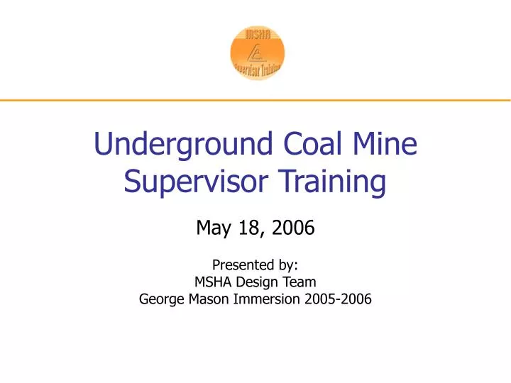 PPT - Underground Coal Mine Supervisor Training PowerPoint Presentation ...