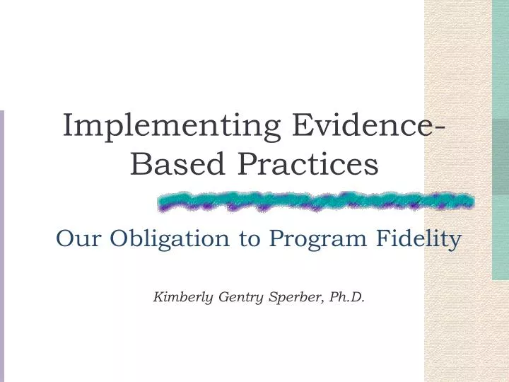 PPT - Implementing Evidence-Based Practices PowerPoint Presentation ... PPT - Implementing Evidence-Based Practices PowerPoint Presentation ...