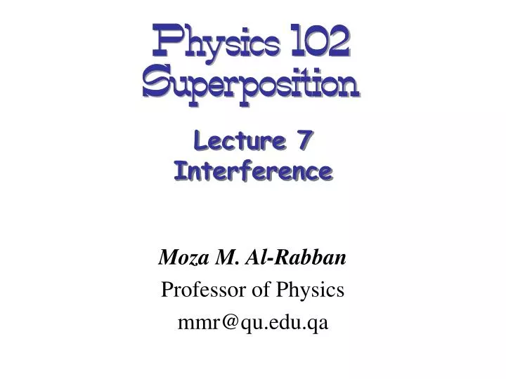 PPT - Physics 102 Superposition PowerPoint Presentation, free download - ID:1290181