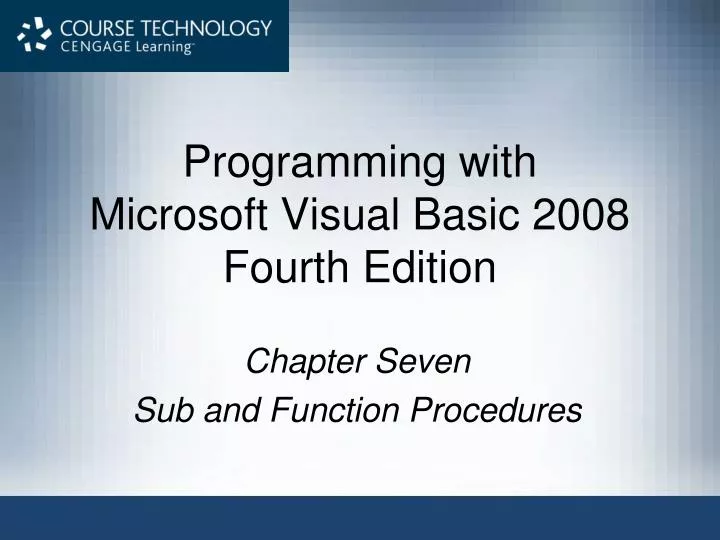PPT - Programming with Microsoft Visual Basic 2008 Fourth Edition ...