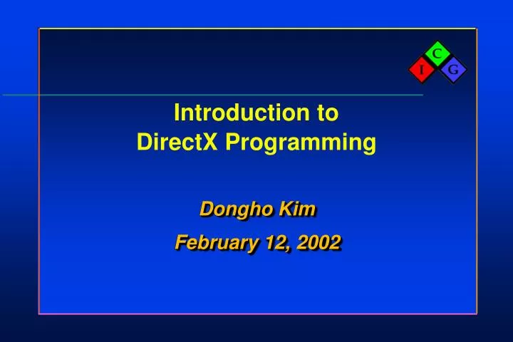 PPT - Introduction to DirectX Programming PowerPoint Presentation, free download - ID:1292379