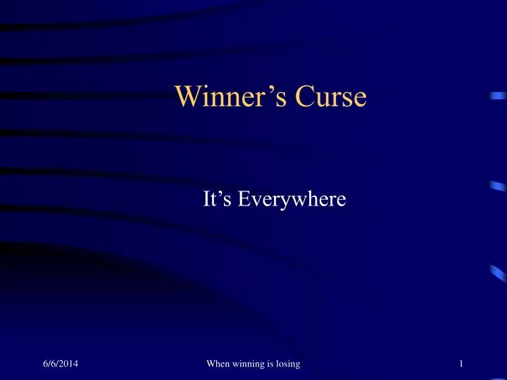 PPT - Winner’s Curse PowerPoint Presentation, free download - ID:1292579