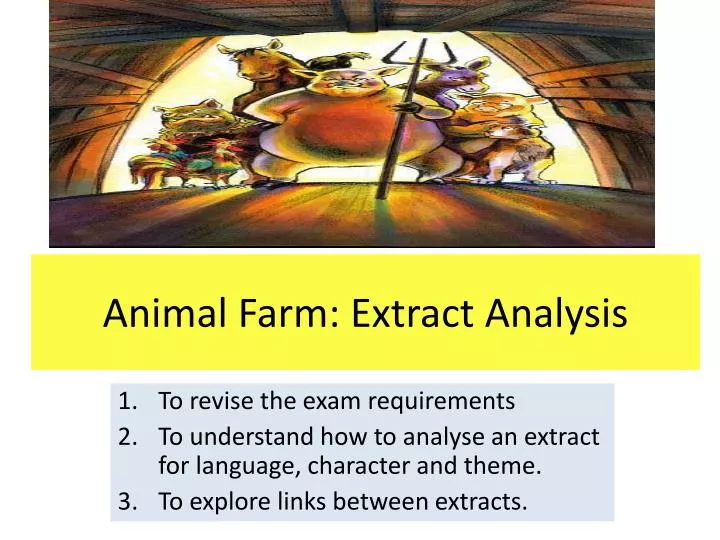 PPT - Animal Farm: Extract Analysis PowerPoint Presentation, free ...
