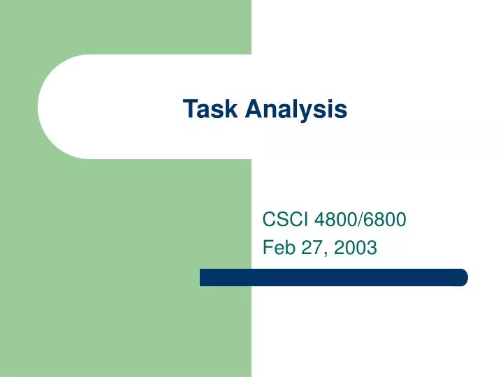 PPT - Task Analysis PowerPoint Presentation, free download - ID:1294012