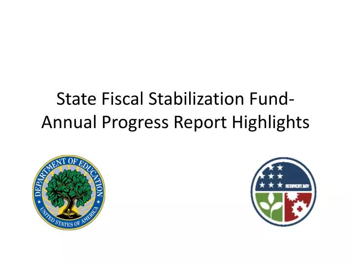PPT - State Fiscal Stabilization Fund- Annual Progress Report ...