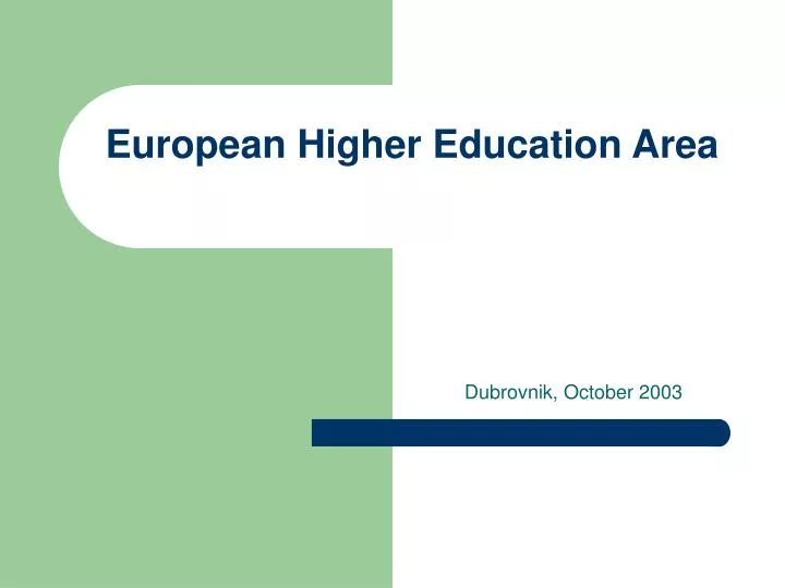 PPT - European Higher Education Area PowerPoint Presentation, free ...