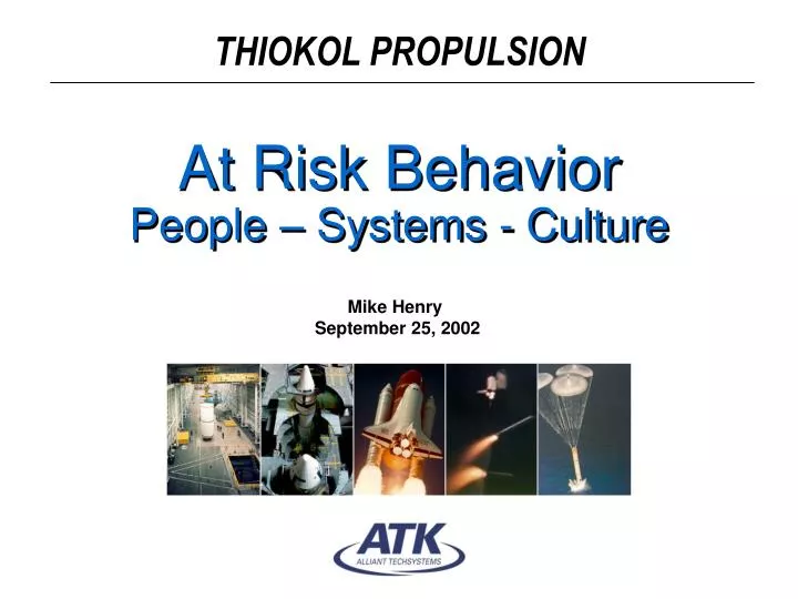 PPT - At Risk Behavior People – Systems - Culture PowerPoint ...