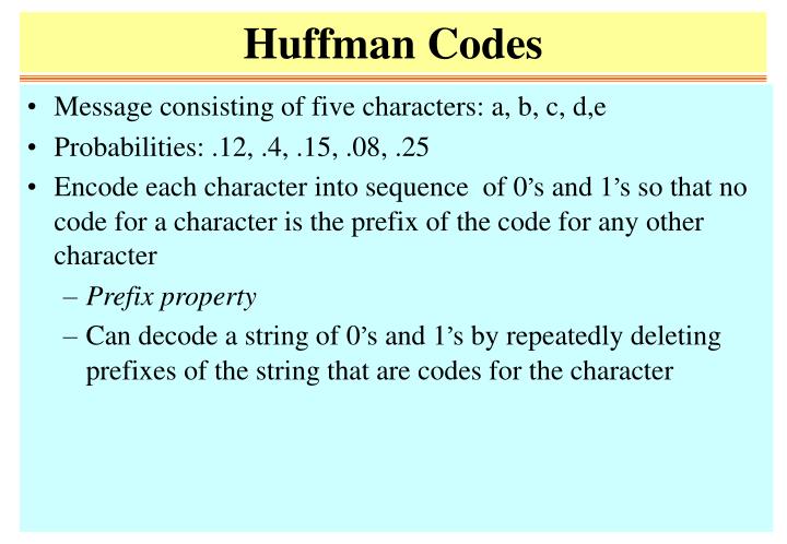 PPT - Huffman Codes PowerPoint Presentation, free download - ID:1294878