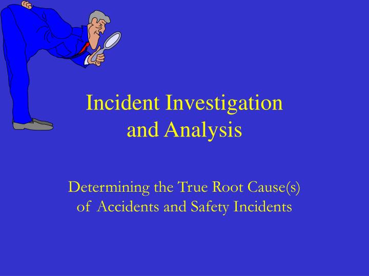 PPT - Incident Investigation and Analysis PowerPoint Presentation, free ... PPT - Incident Investigation and Analysis PowerPoint Presentation, free ...