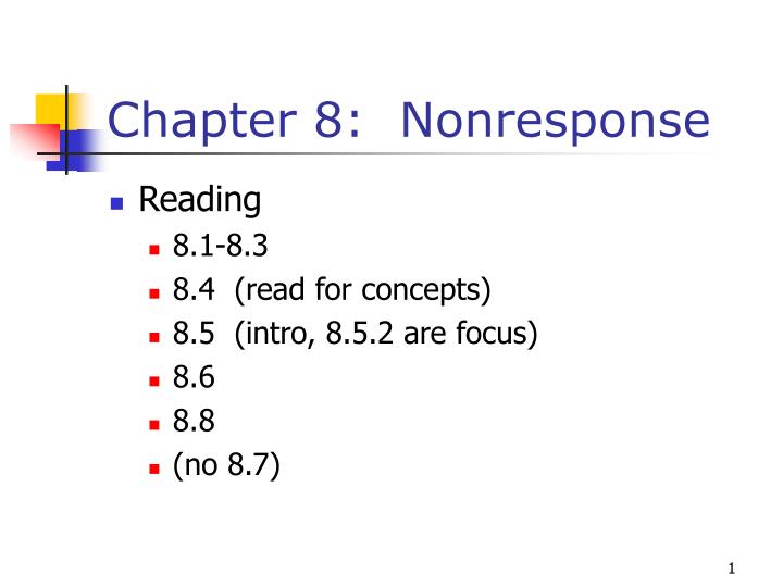 PPT - Chapter 8: Nonresponse PowerPoint Presentation, free download - ID:1295365