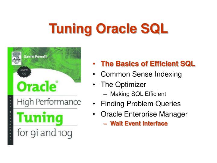 Ppt Tuning Oracle Sql Powerpoint Presentation Free Download Id 1295383
