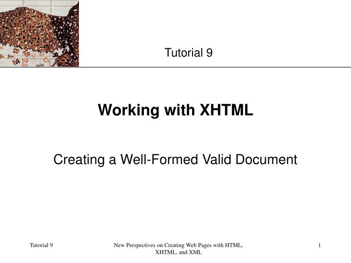 PPT - Working with XHTML PowerPoint Presentation, free download - ID ...
