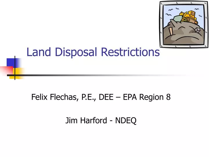 PPT - Land Disposal Restrictions PowerPoint Presentation, free download ...