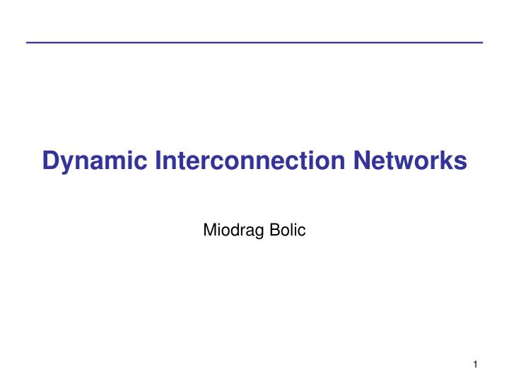 PPT - Dynamic Interconnection Networks PowerPoint Presentation, free ...