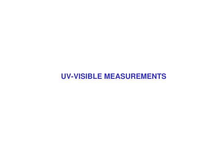 PPT - UV-VISIBLE MEASUREMENTS PowerPoint Presentation, free download ...