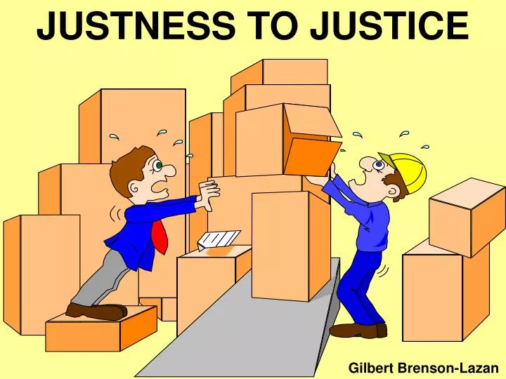 PPT - JUSTNESS TO JUSTICE PowerPoint Presentation, free download - ID ...