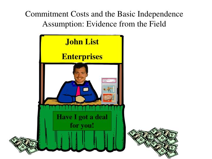 PPT - Commitment Costs and the Basic Independence Assumption: Evidence ...