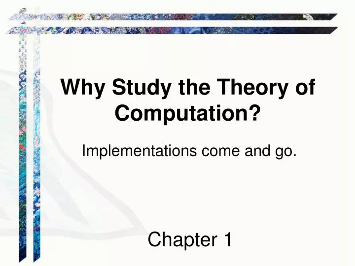 PPT - Why Study the Theory of Computation? PowerPoint Presentation ...