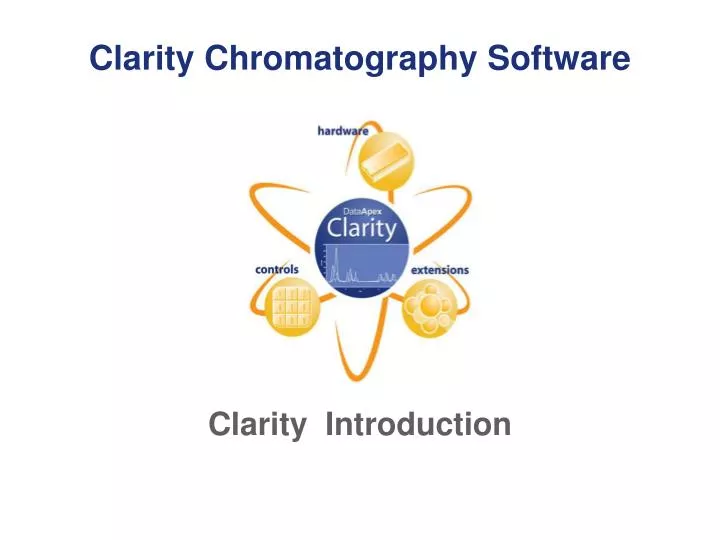 PPT - Clarity Chromatography Software PowerPoint Presentation, free ...