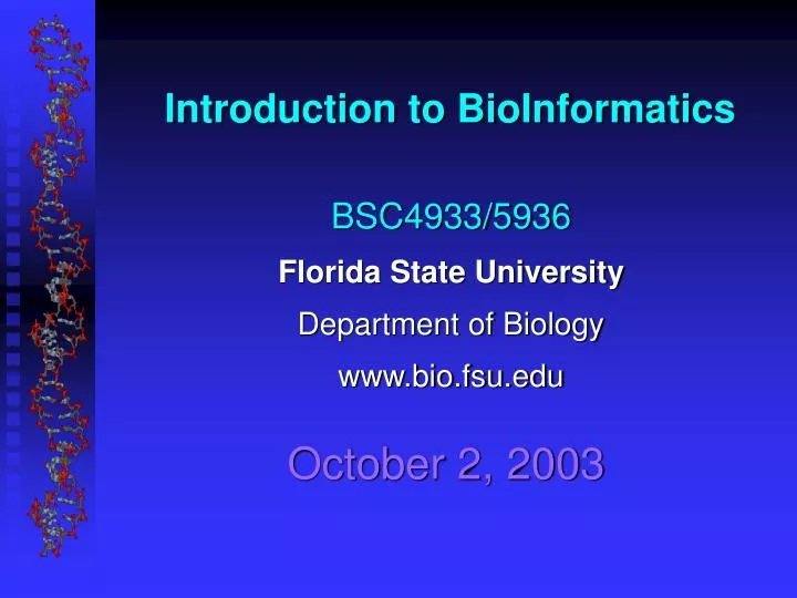 PPT - Introduction to BioInformatics PowerPoint Presentation, free ...