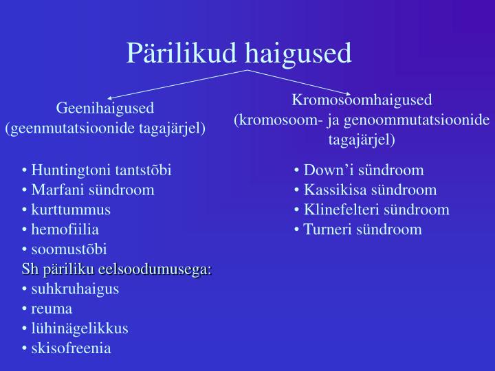 PPT - Pärilikud haigused PowerPoint Presentation - ID:1298755