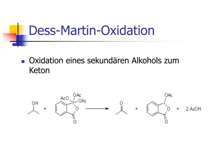 PPT - Dess-Martin-Periodinan/ IBX PowerPoint Presentation - ID:1298930