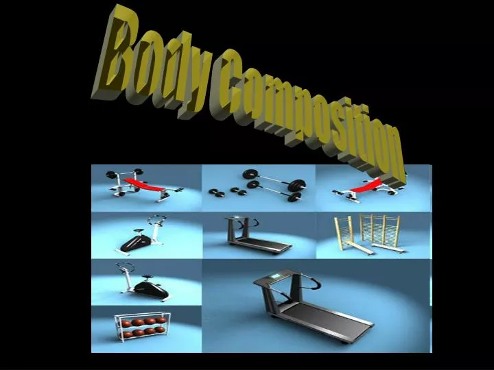 PPT - Body Composition PowerPoint Presentation, free download - ID:1299525