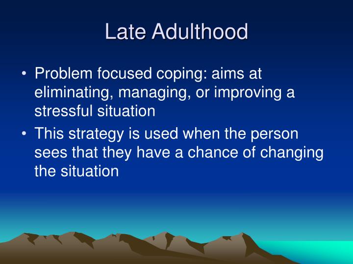 PPT - Psychosocial Development in Late Adulthood (60 yrs.>) PowerPoint ...