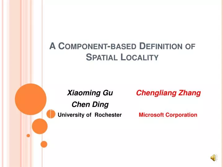 PPT - A Component-based Definition of Spatial Locality PowerPoint ...