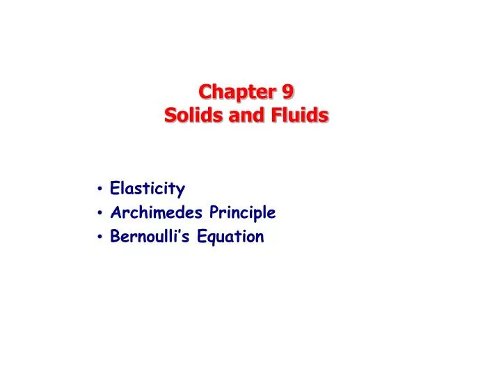PPT - Chapter 9 Solids and Fluids PowerPoint Presentation, free ...