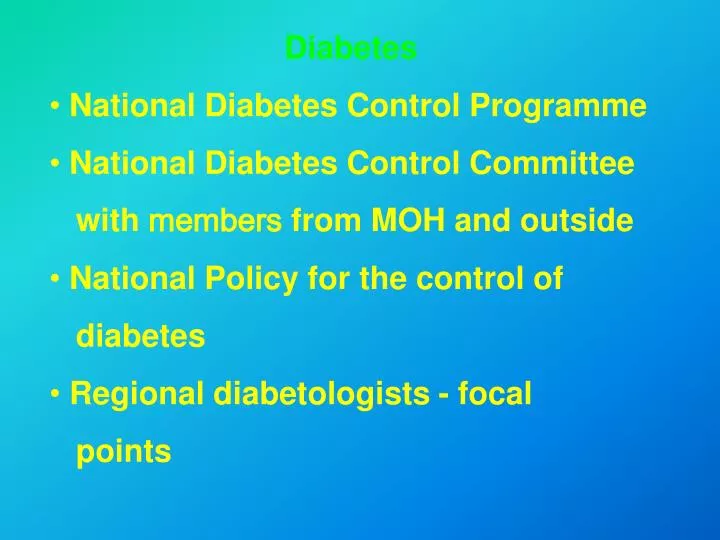 PPT - Diabetes National Diabetes Control Programme National Diabetes ...