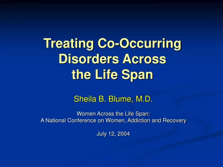 PPT - Treating Co-Occurring Disorders Across the Life Span PowerPoint ...