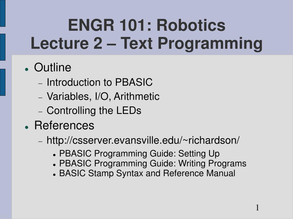 Ppt Engr 101 Robotics Lecture 2 Text Programming Powerpoint Presentation Id1305783