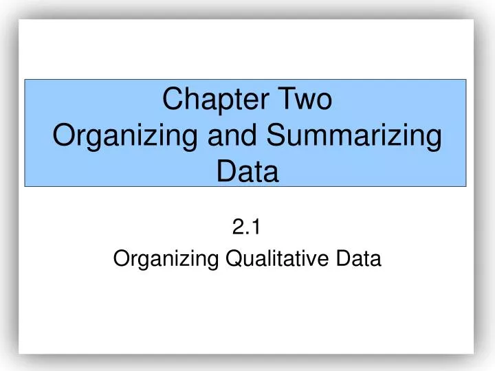 PPT - Chapter Two Organizing and Summarizing Data PowerPoint ... PPT - Chapter Two Organizing and Summarizing Data PowerPoint ...