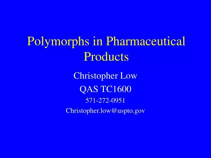 PPT - Polymorphs in Pharmaceutical Products PowerPoint Presentation ...